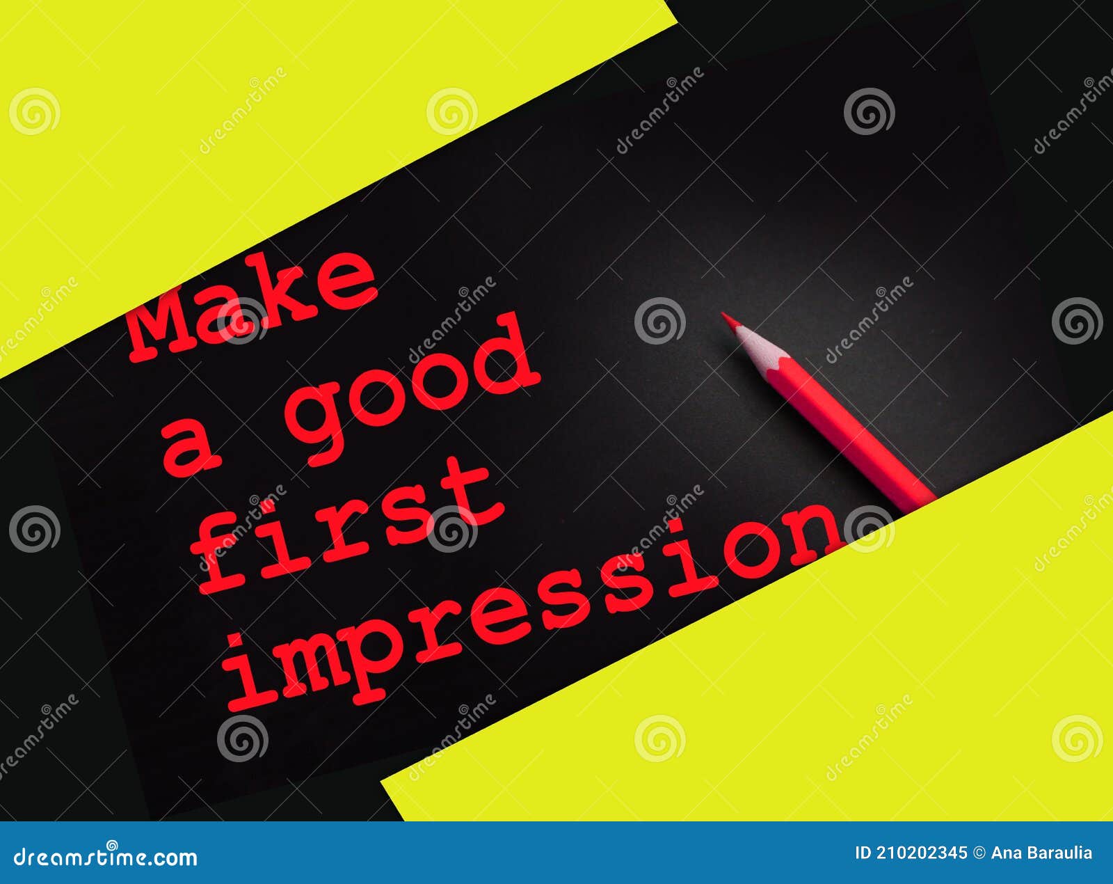 Make a Good First Impression Text on Black and Yellow Pencil. Career ...