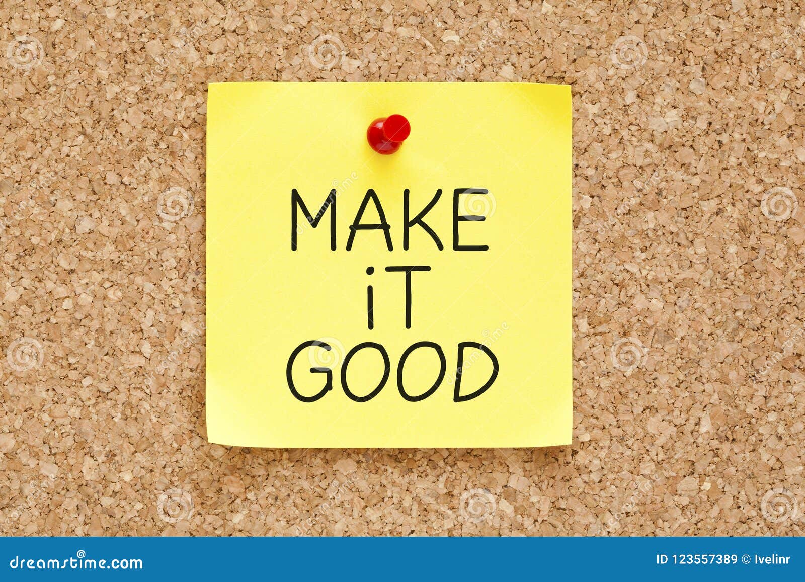 Make it Good on Sticky Note Stock Image - Image of action, conceptual ...