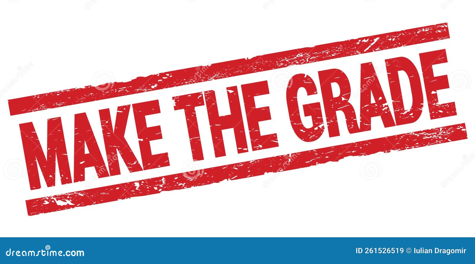 MAKE the GRADE Text on Red Rectangle Stamp Sign Stock Illustration ...