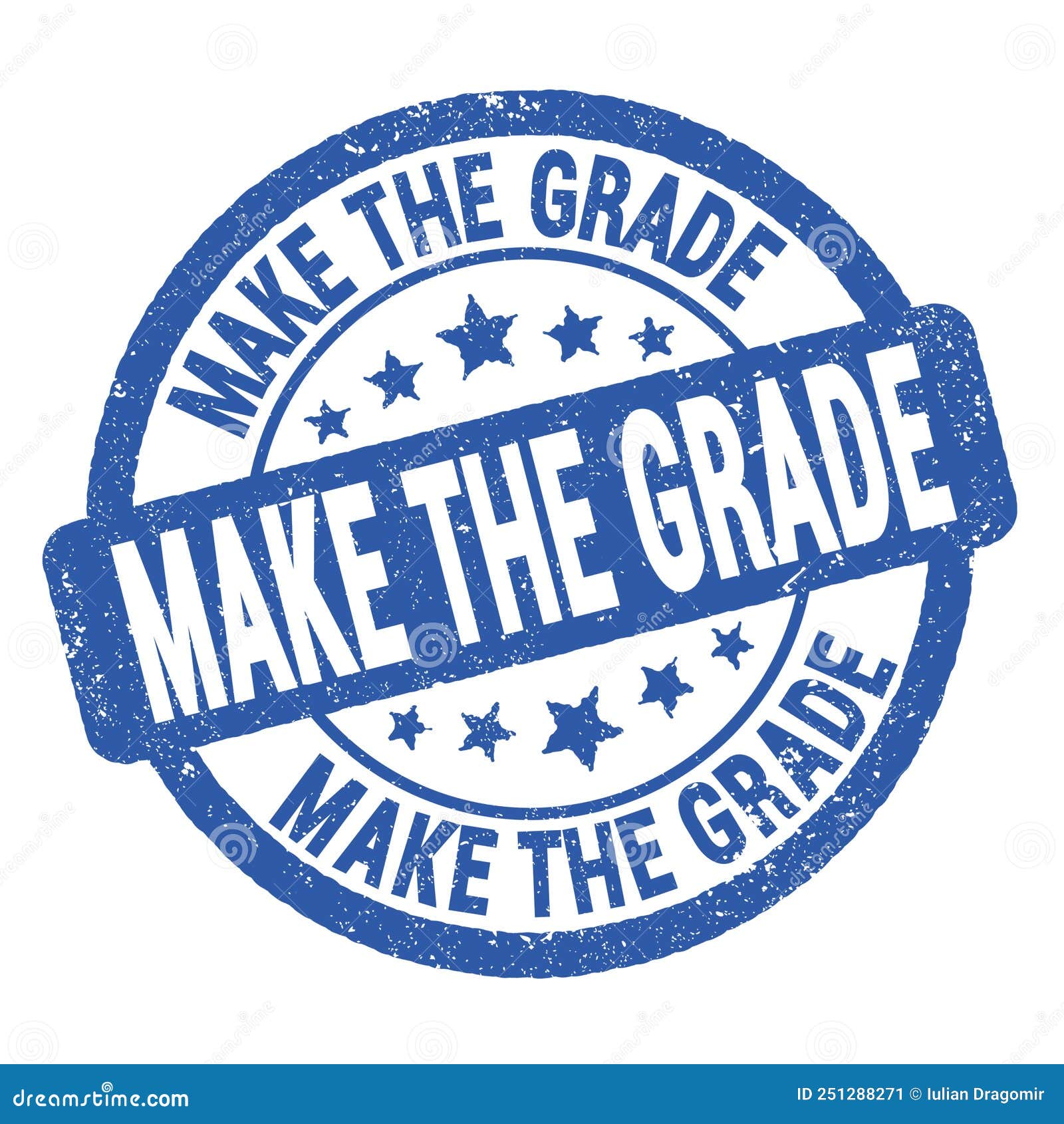 MAKE the GRADE Text Written on Blue Round Stamp Sign Stock Illustration ...