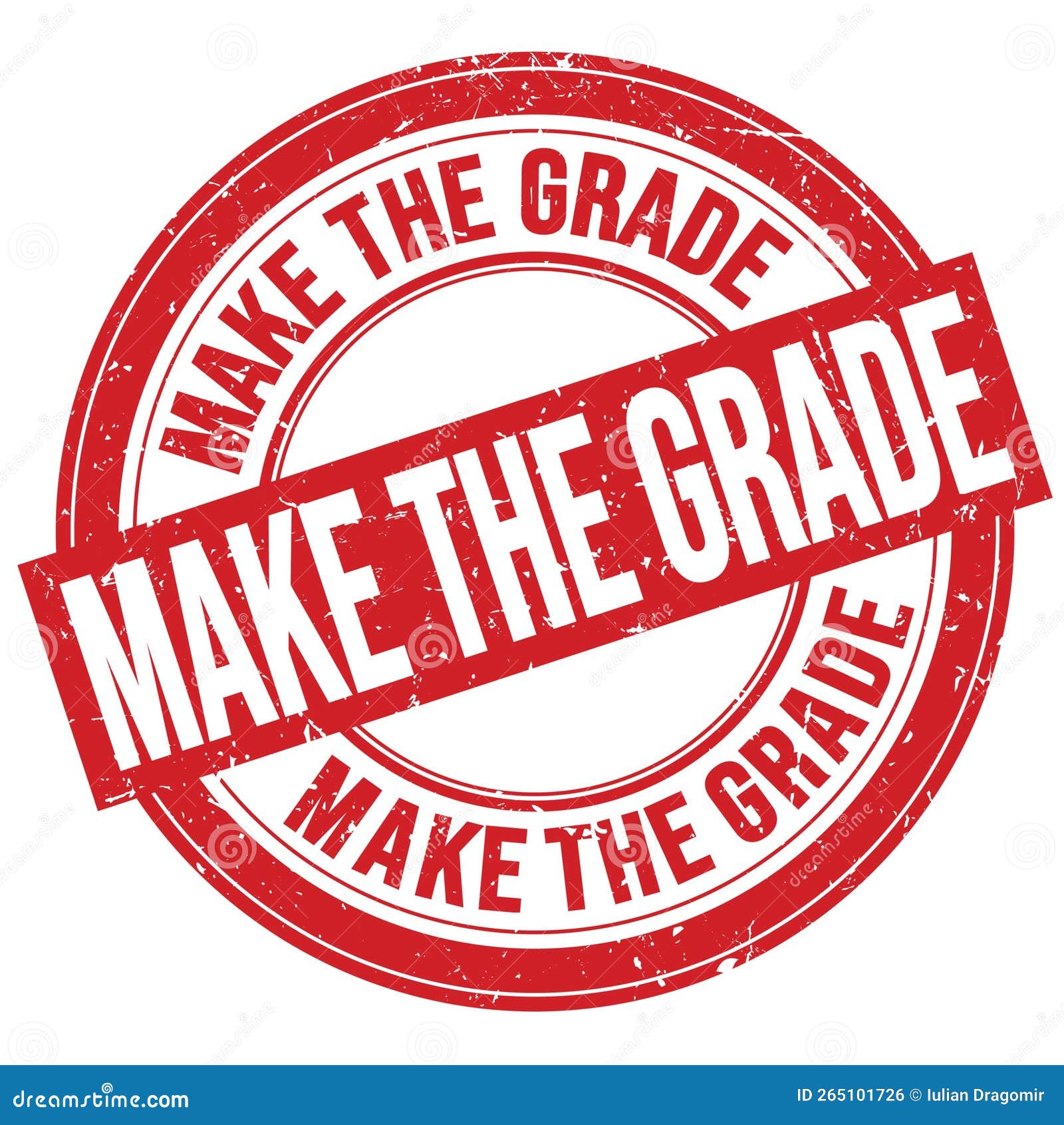 MAKE the GRADE Text Written on Red Round Stamp Sign Stock Illustration ...