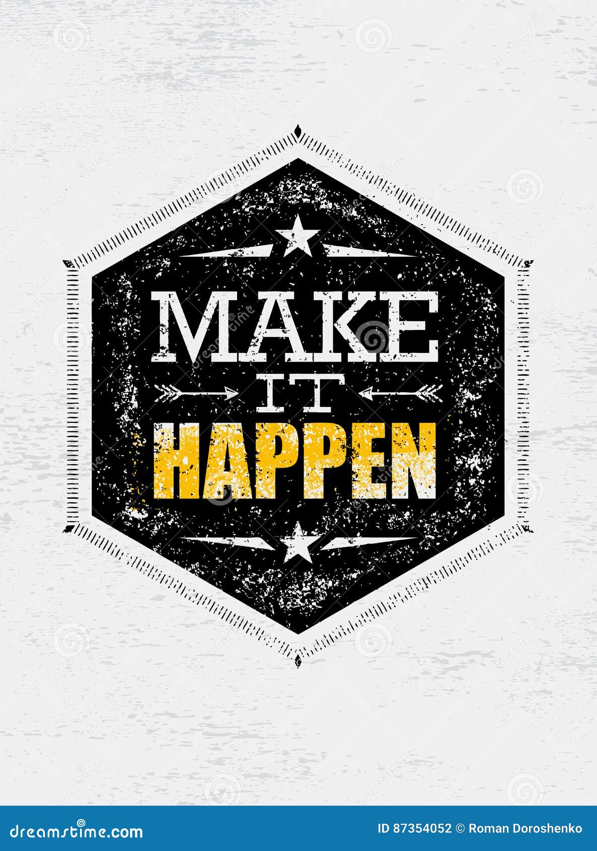 Make it Happen. Creative Motivation Quote Stock Vector - Illustration ...