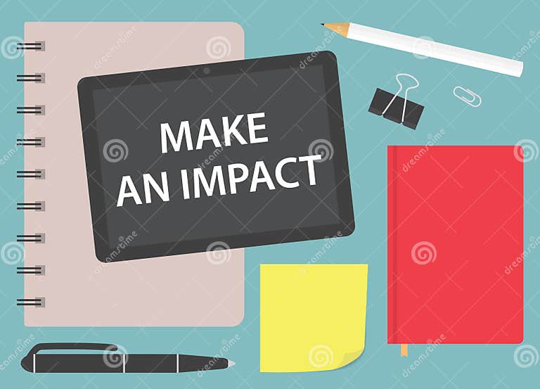 Make an Impact Written on Tablet Screen Stock Vector - Illustration of ...