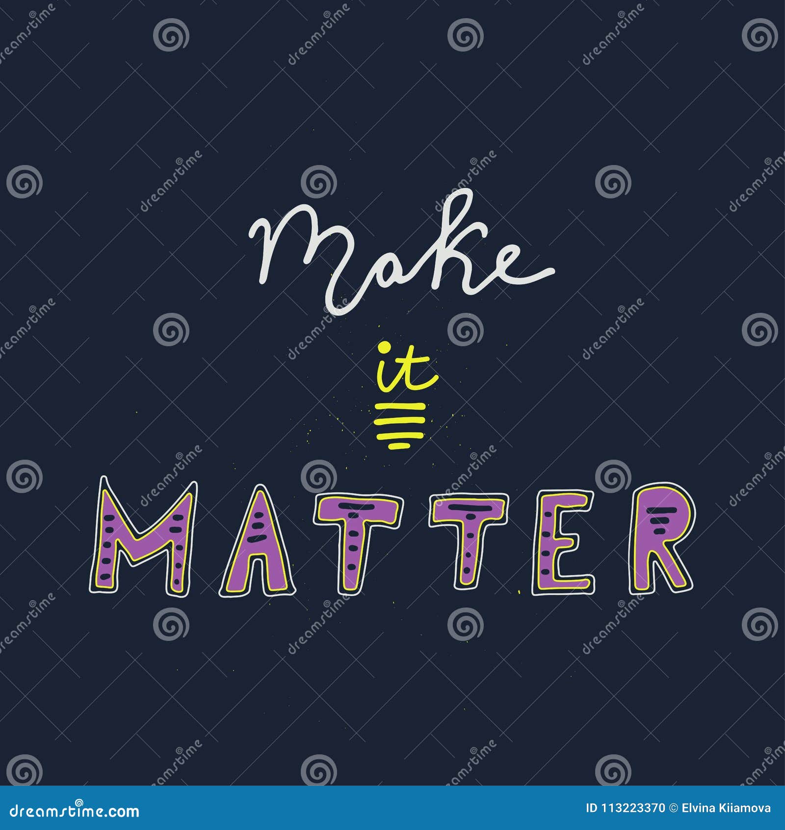 Make it Matter Lettering. Calligraphy by Hand. Stock Illustration ...