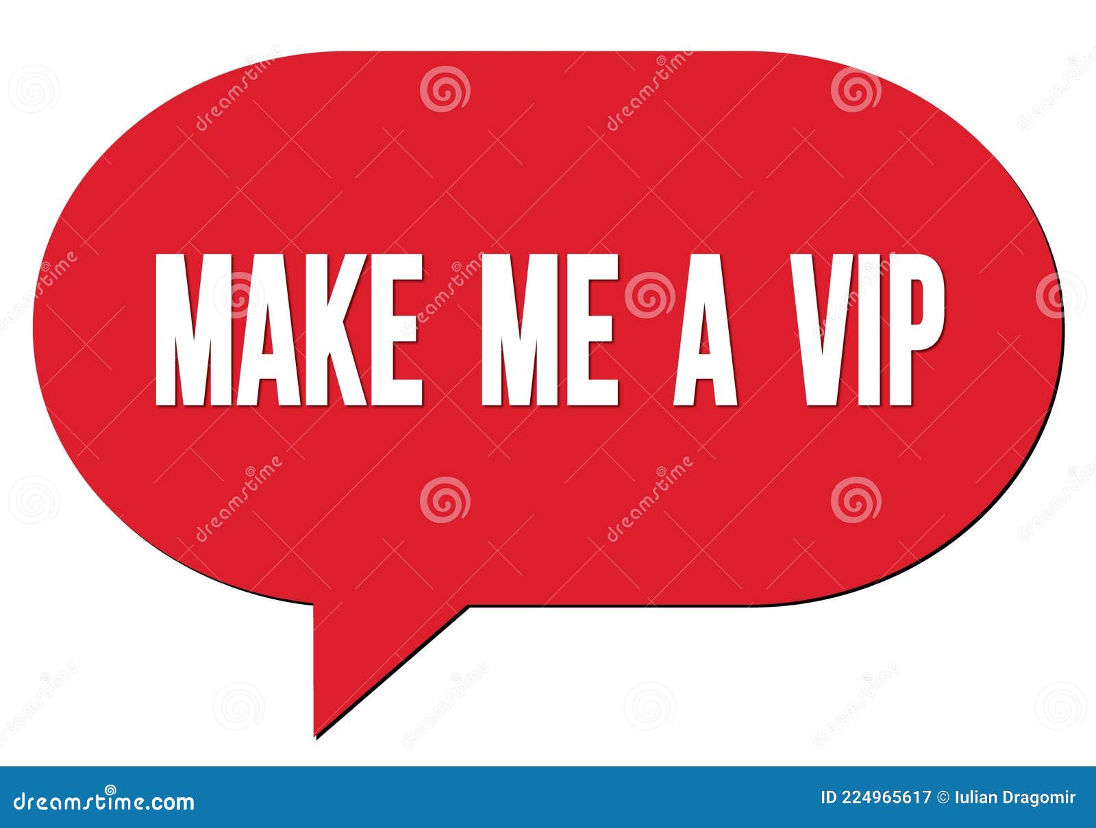MAKE ME a VIP Text Written in a Red Speech Bubble Stock Illustration ...