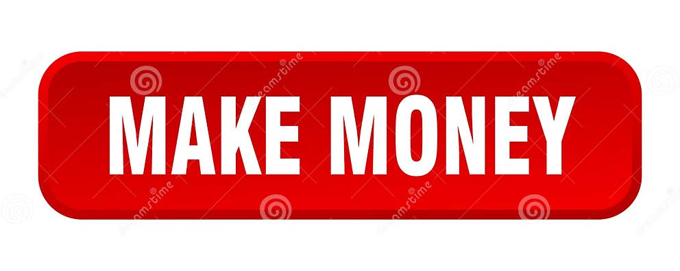 Make Money Button. Make Money Square 3d Push Button Stock Vector ...