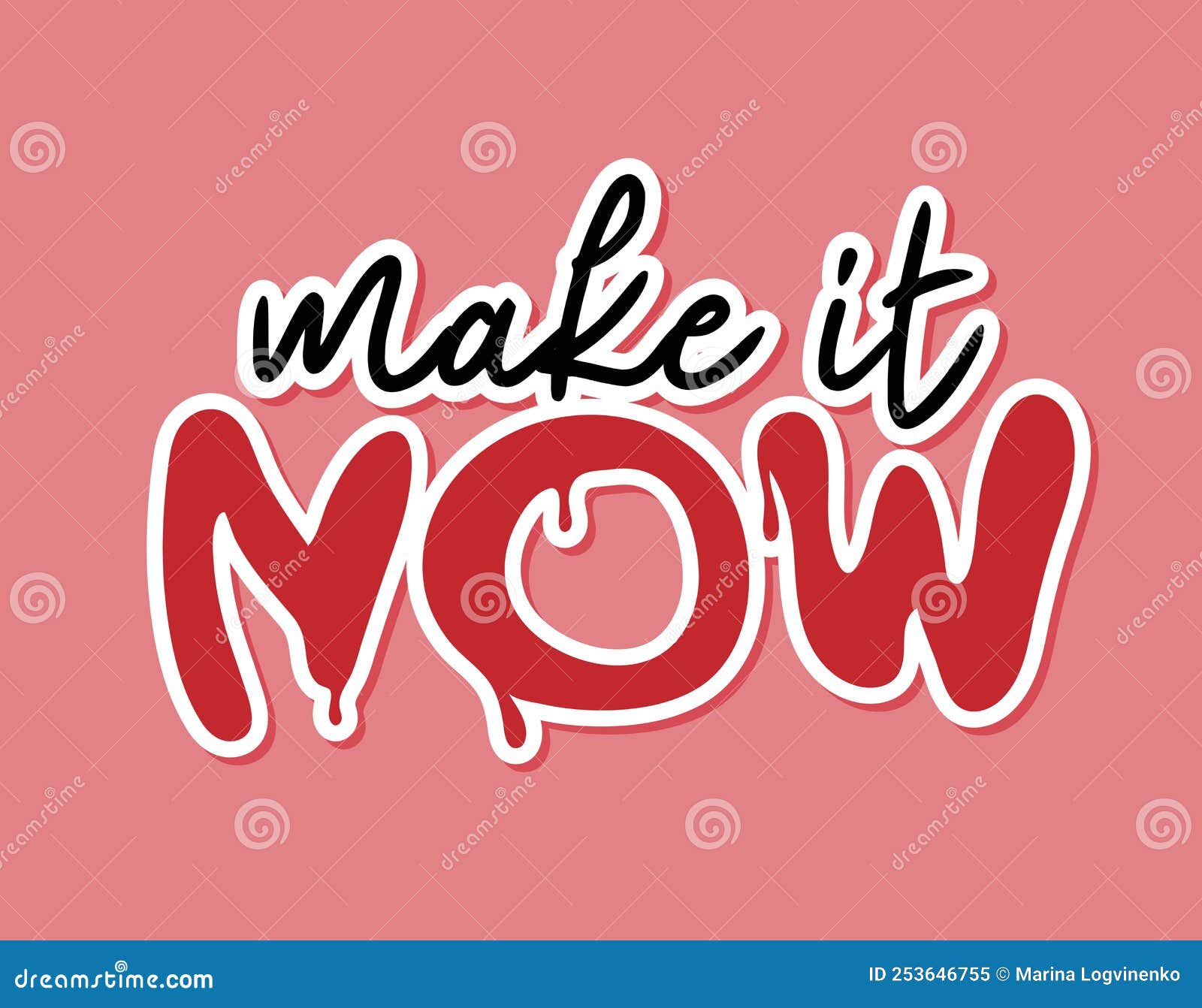 Make it now sticker stock vector. Illustration of moment - 253646755