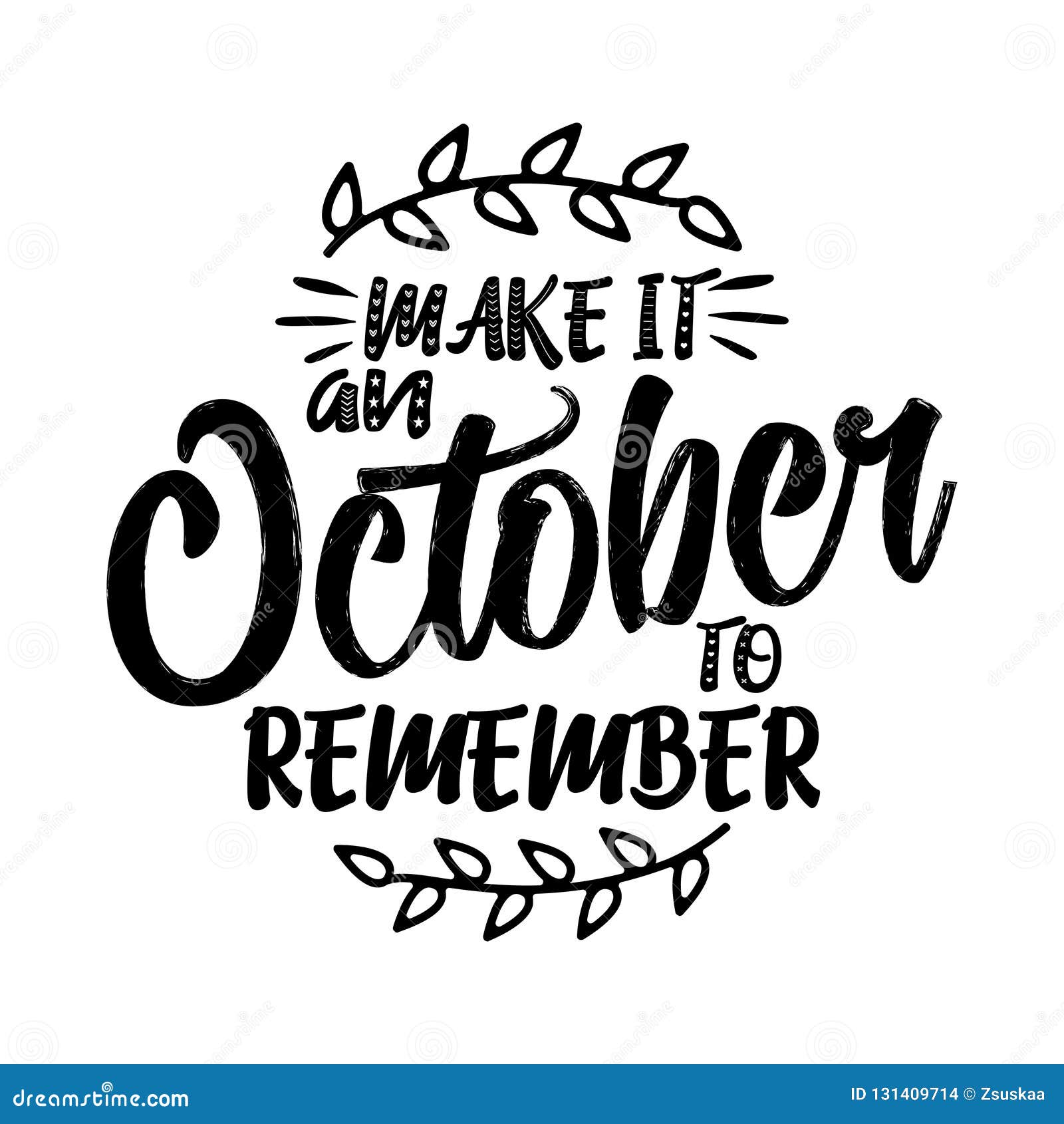 Make it an October To Remember - Lettering Text. Stock Vector ...