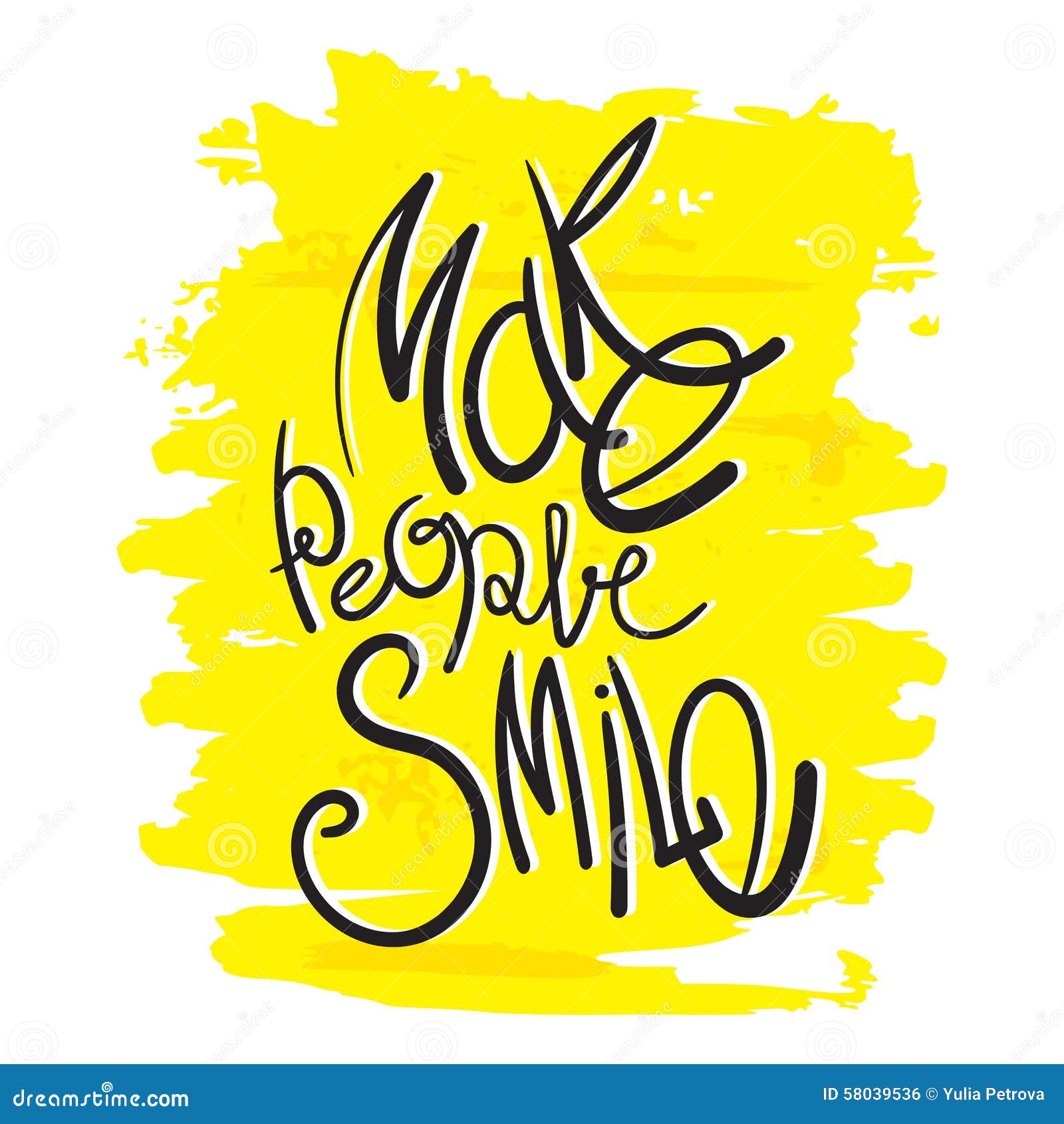 Make People Smile - Calligraphic Quote on a Abstract Background. Stock ...