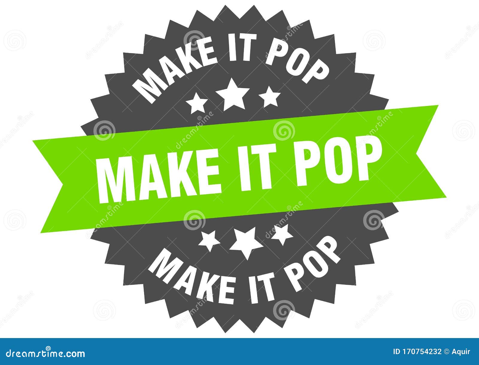 Make it Pop Sign. Make it Pop Circular Band Label. Make it Pop Sticker ...