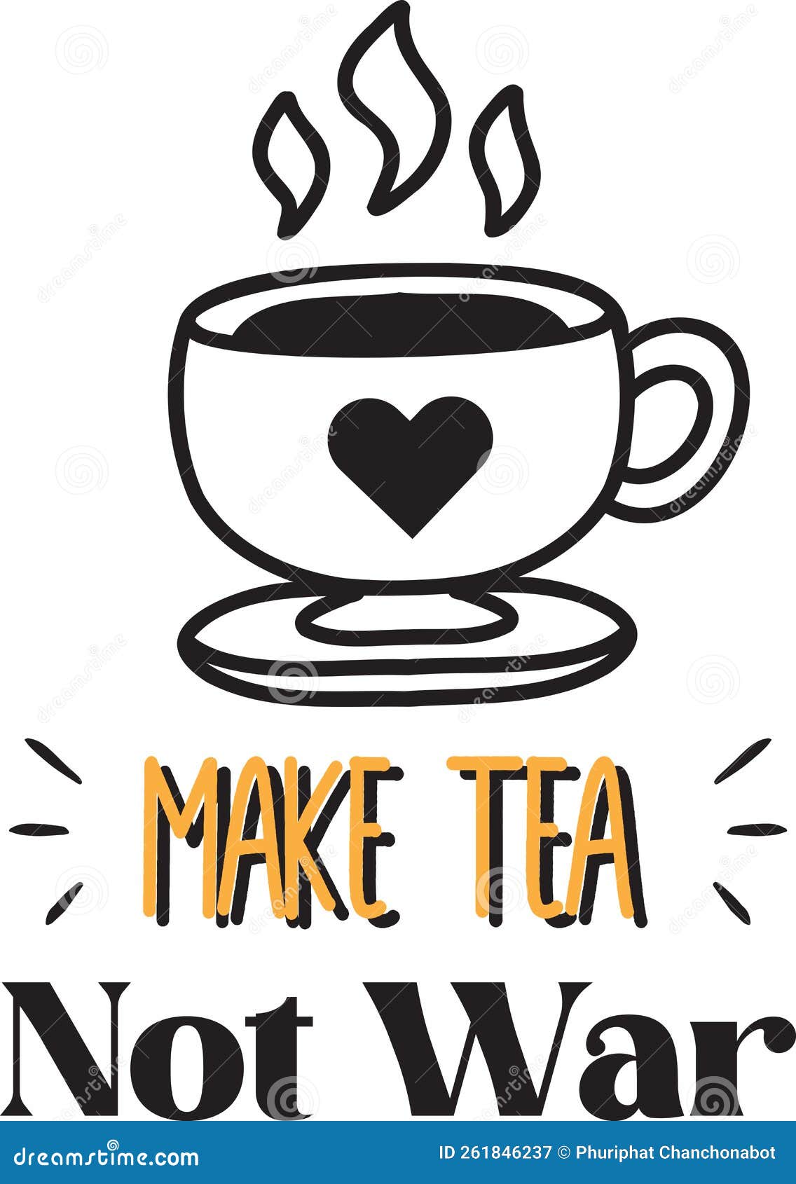 Make Tea Not War Lettering and Quote Illustration Stock Vector ...