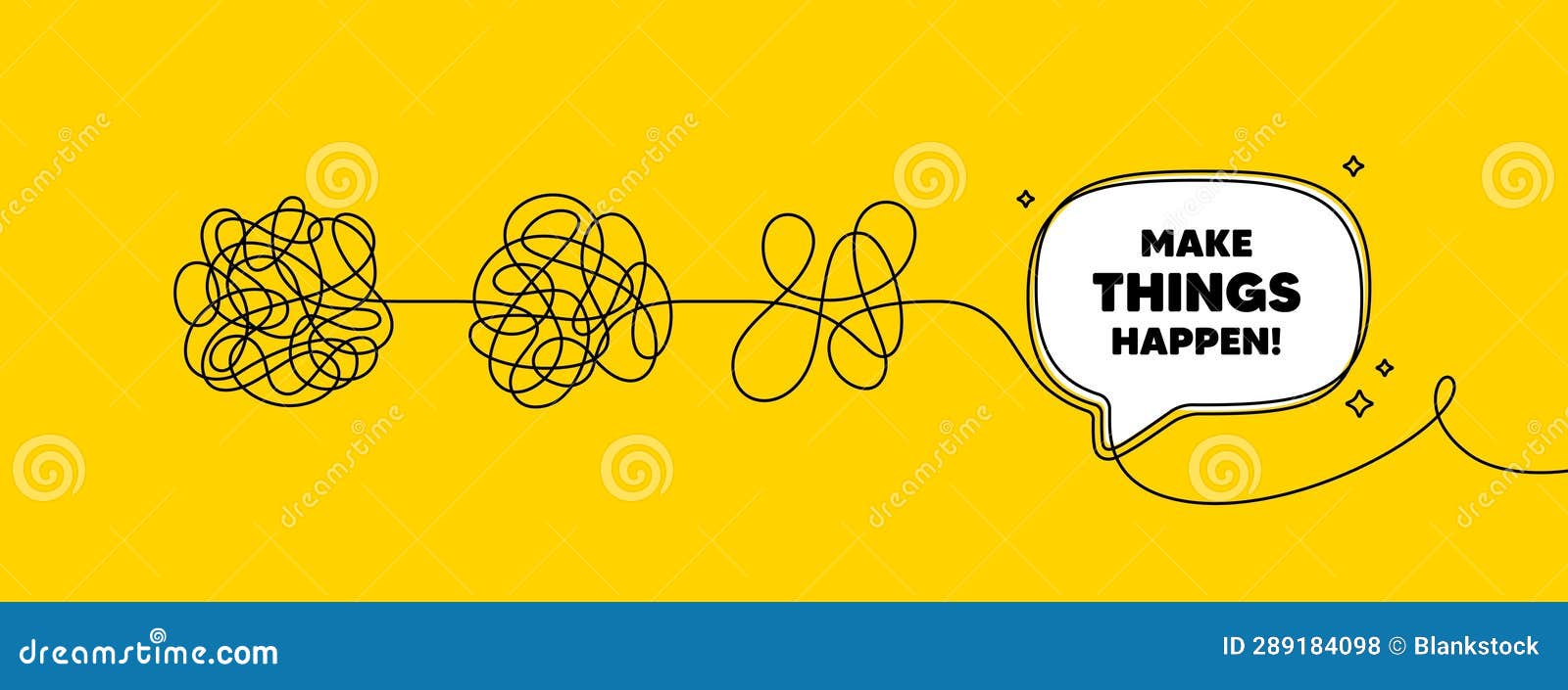 Make Things Happen Motivation Quote. Motivational Slogan. Simplify ...