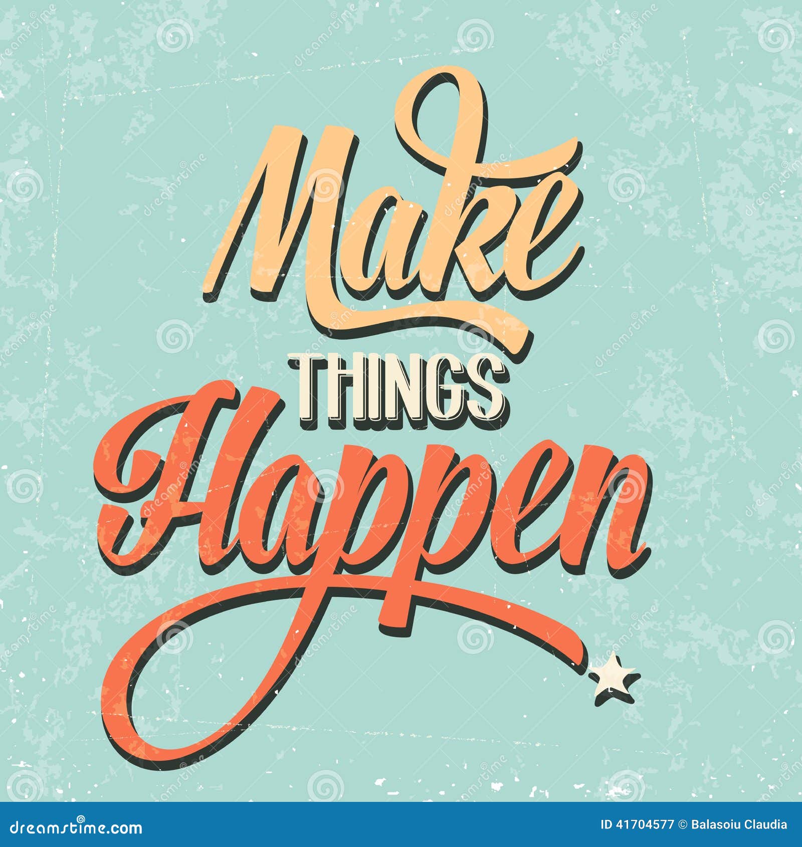 Make Things Happen - Motivation Poster. Cartoon Vector | CartoonDealer ...