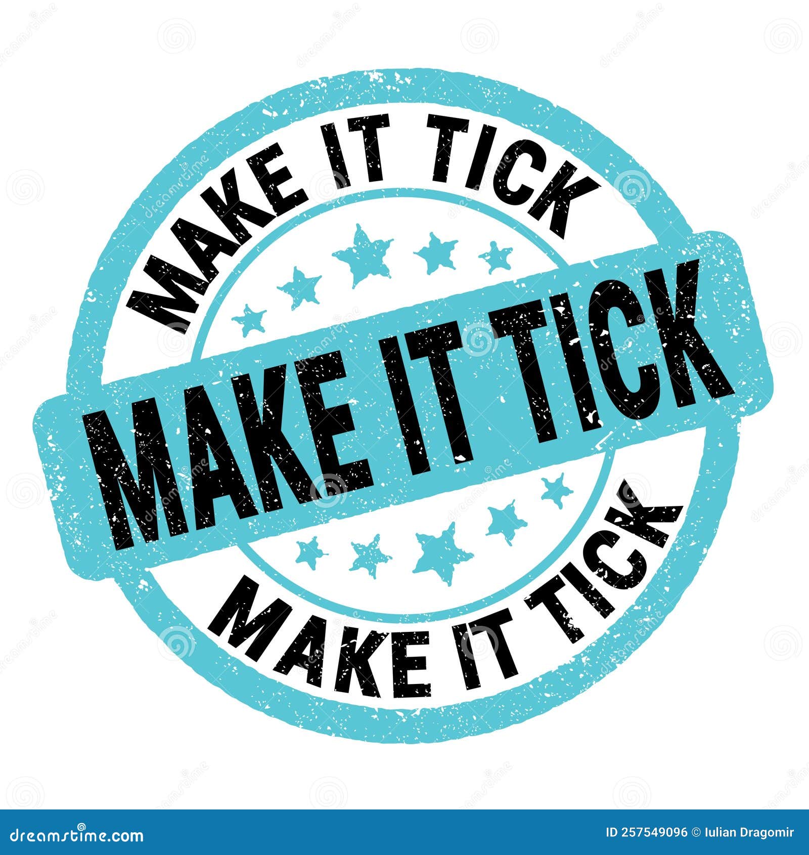 MAKE it TICK Text Written on Blue-black Round Stamp Sign Stock ...