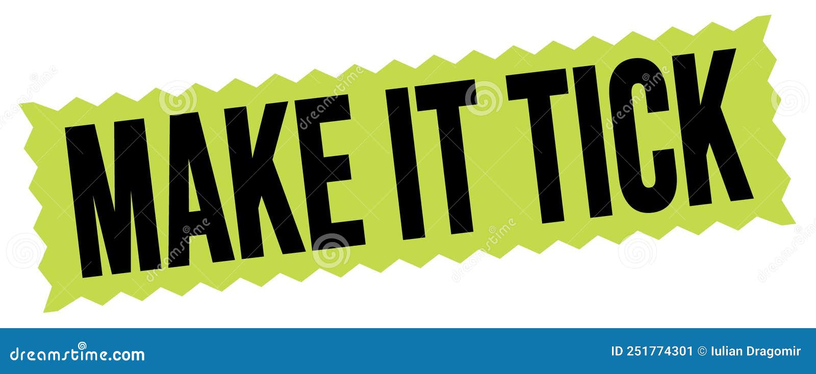 MAKE it TICK Text Written on Green-black Zig-zag Stamp Stock ...