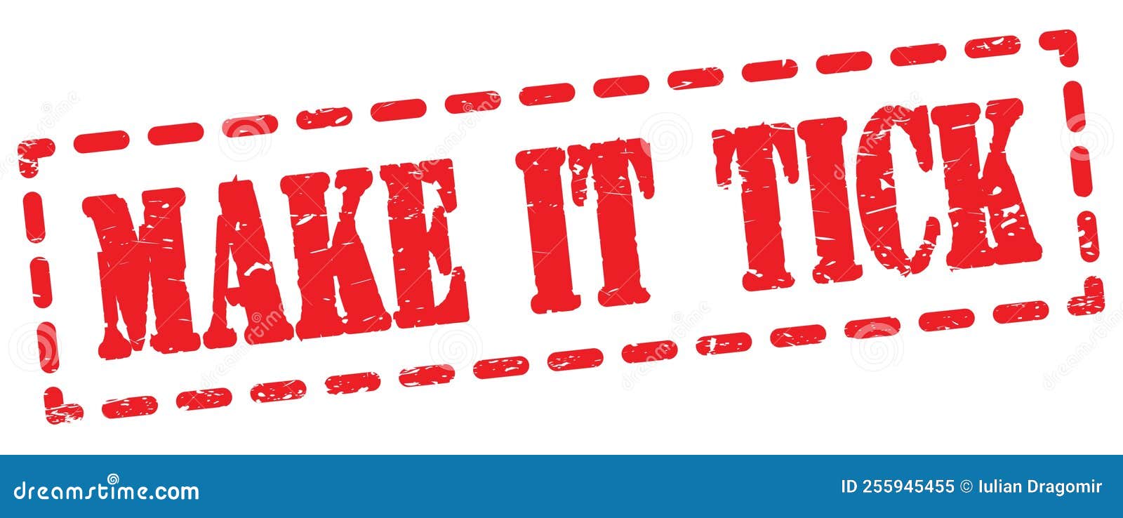 MAKE it TICK Text Written on Red Stamp Sign Stock Illustration ...