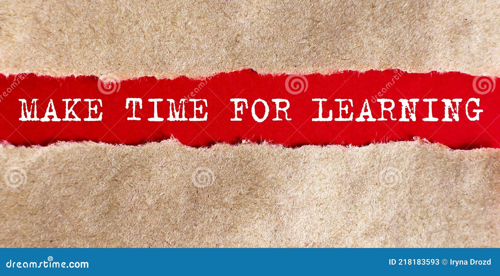 MAKE TIME for LEARNING Appearing Behind on Torn Paper Stock Image ...