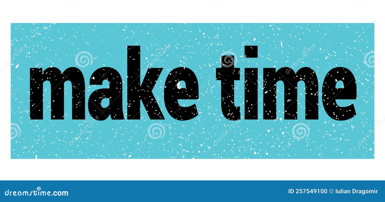Make Time Text Written on Blue-black Stamp Sign Stock Illustration ...