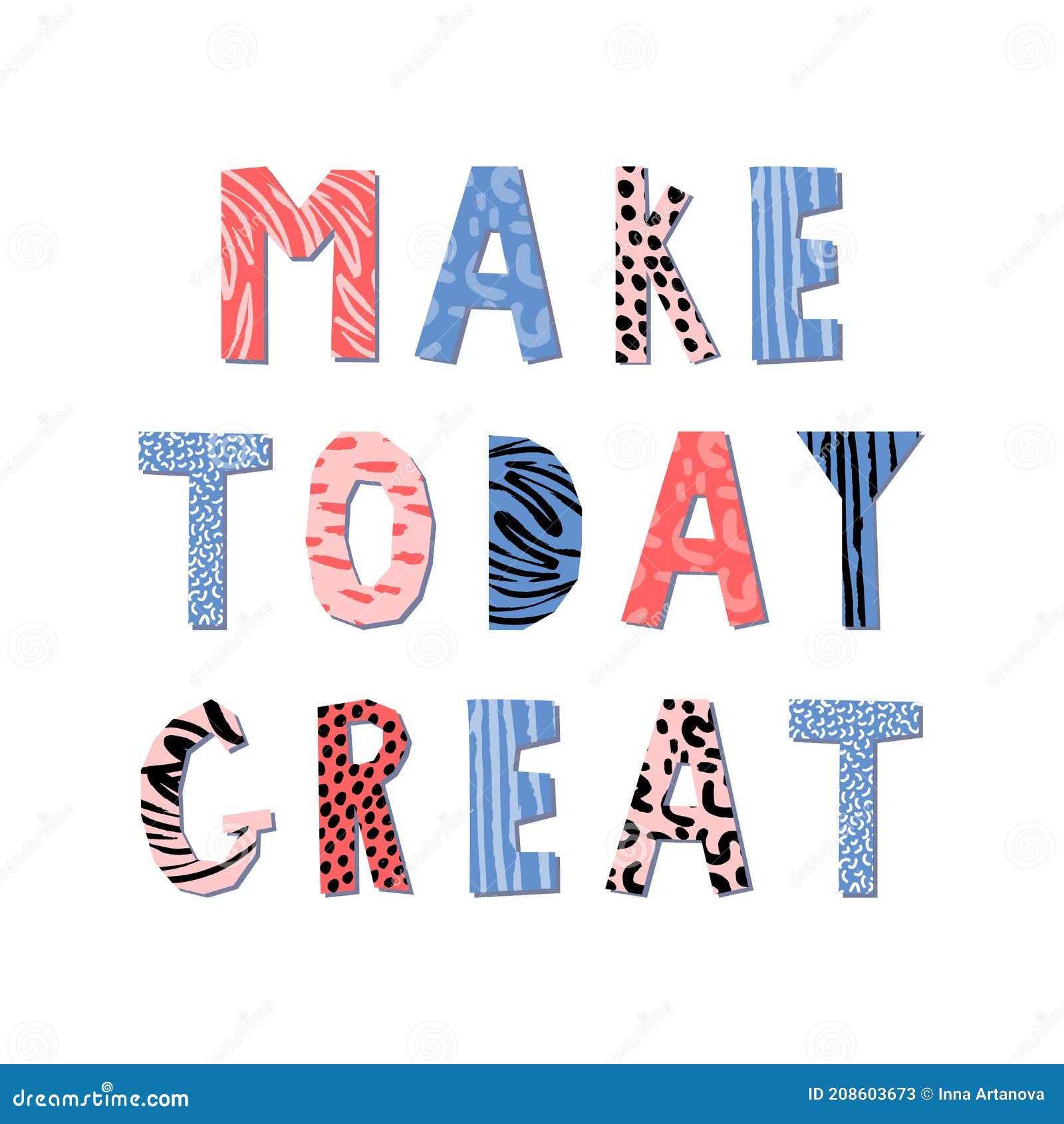Make Today Great Hand Drawn Lettering. Stock Vector - Illustration of ...
