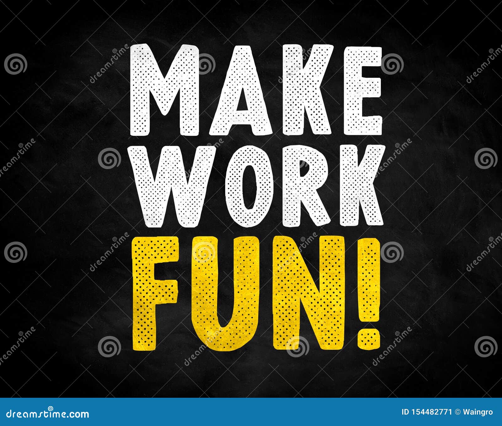 Make Work Fun Chalkboard Message Stock Illustration - Illustration of ...