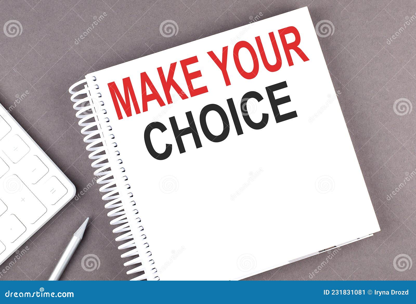 MAKE YOUR CHOICE Text on the Notebook with Calculator and Pen Stock ...