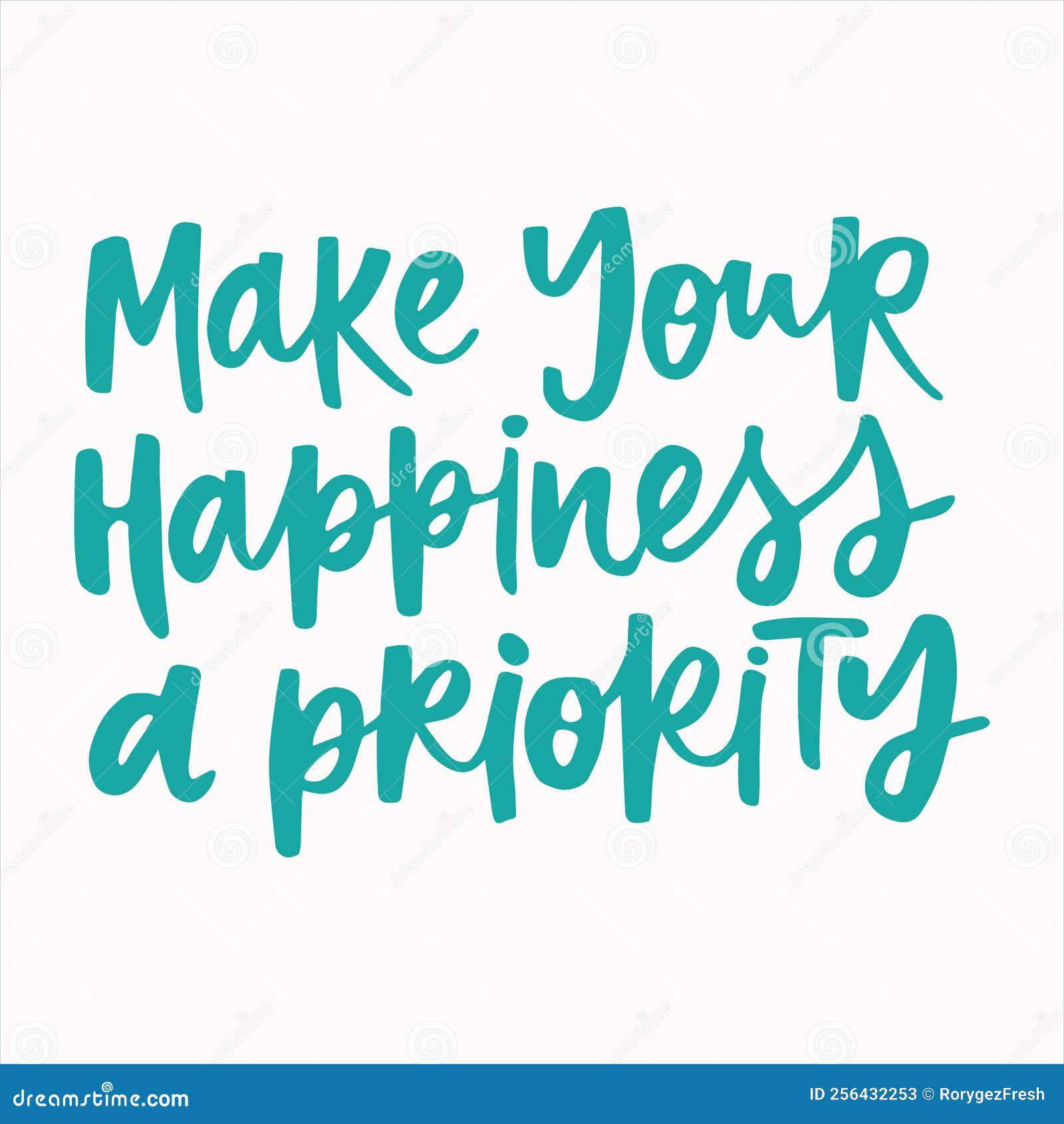 Make Your Happiness a Priority - Handwritten Quote. Stock Vector ...