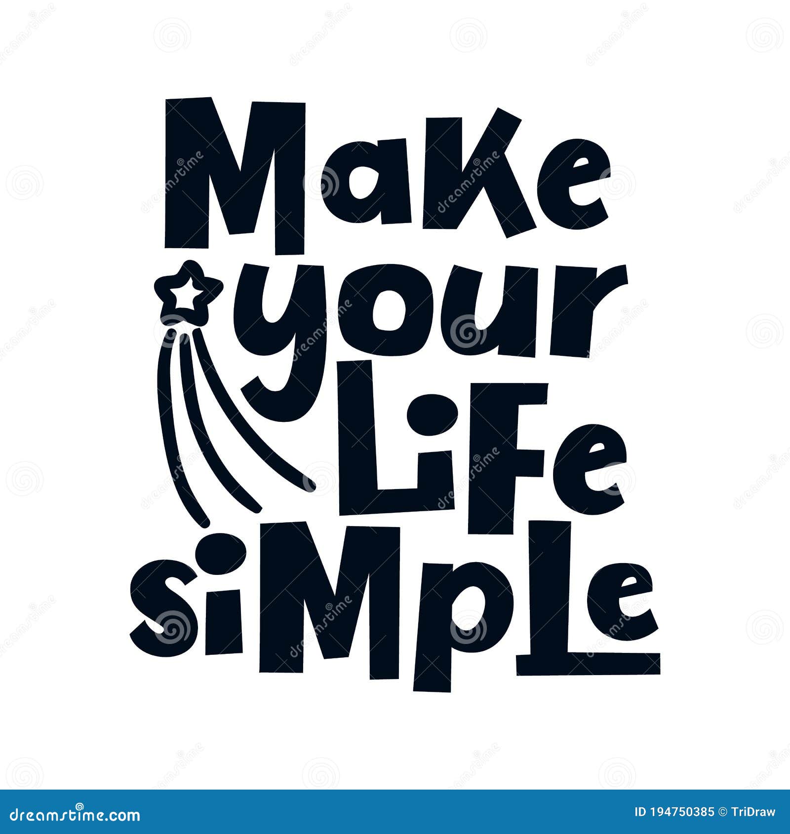 Make your life simple stock vector. Illustration of happiness - 194750385