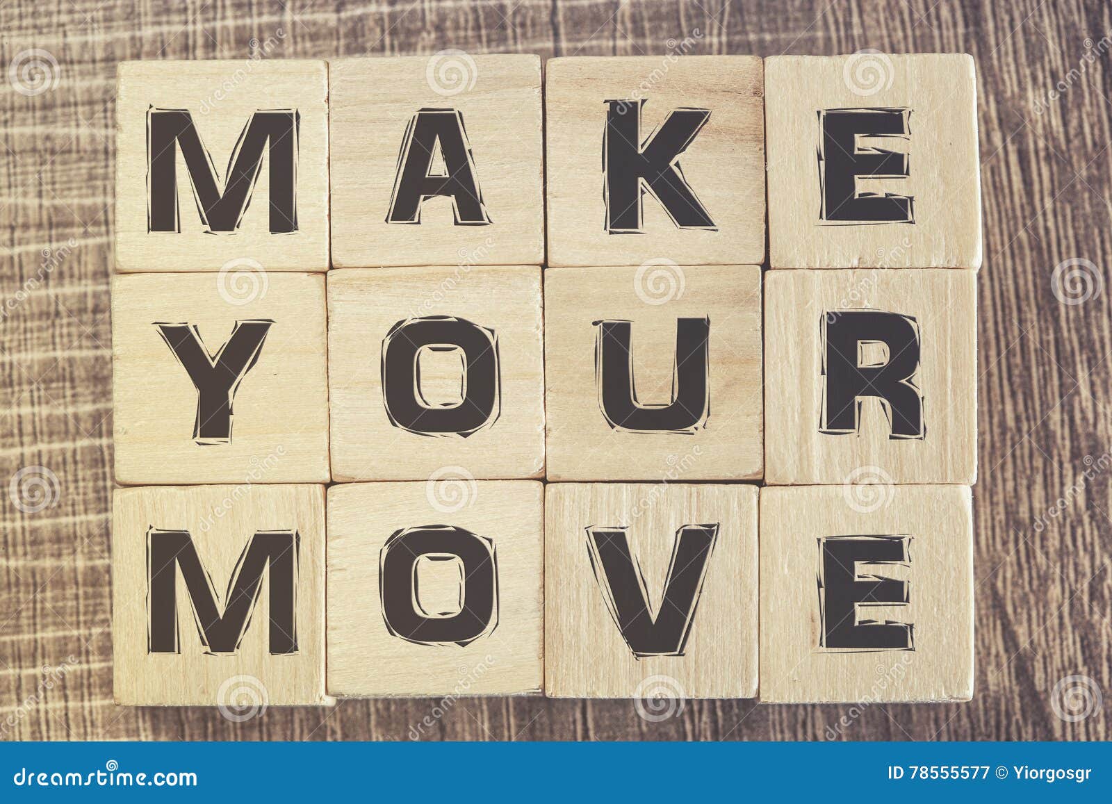 Make Your Move. Motivational Message Stock Image - Image of blocks ...