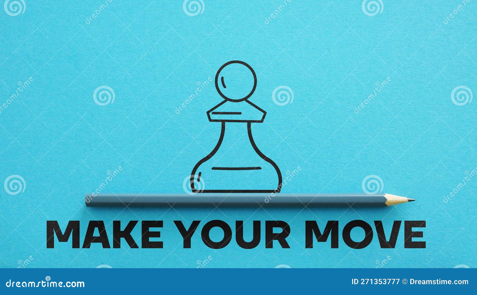 Make Your Move is Shown Using the Text and Picture of Chess Stock Image ...