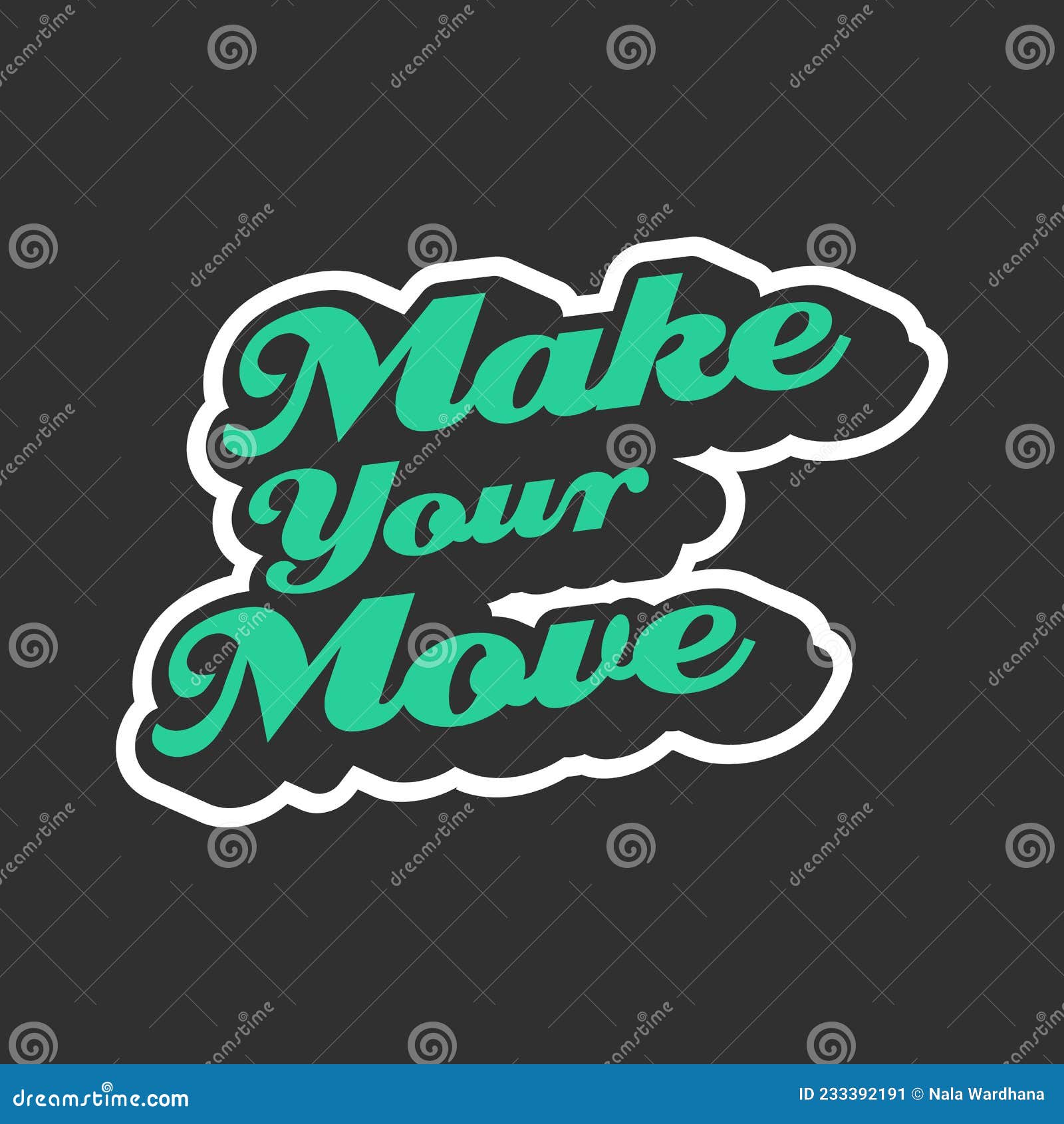 Make Your Move Svg Quote for Tshirt Vector Image Stock Illustration ...