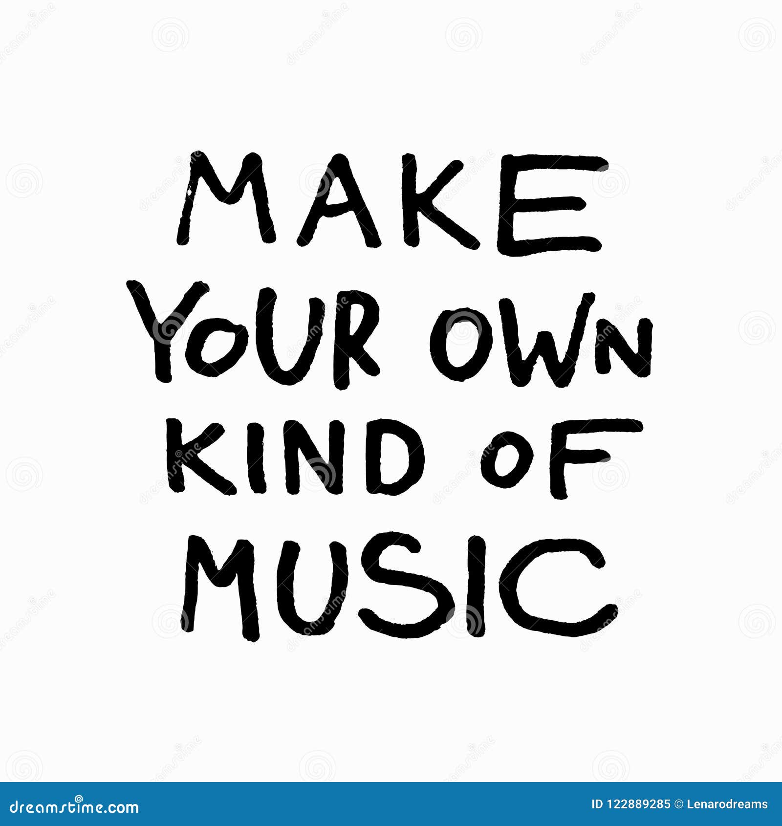 Make Your Own Kind of Music Shirt Quote Lettering Stock Vector ... Make Your Own Kind of Music Shirt Quote Lettering Stock Vector ...