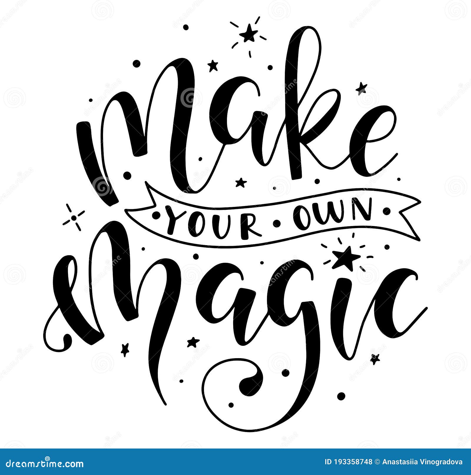 Make Your Own Magic, Black Vector Illustration Isolated on White ...