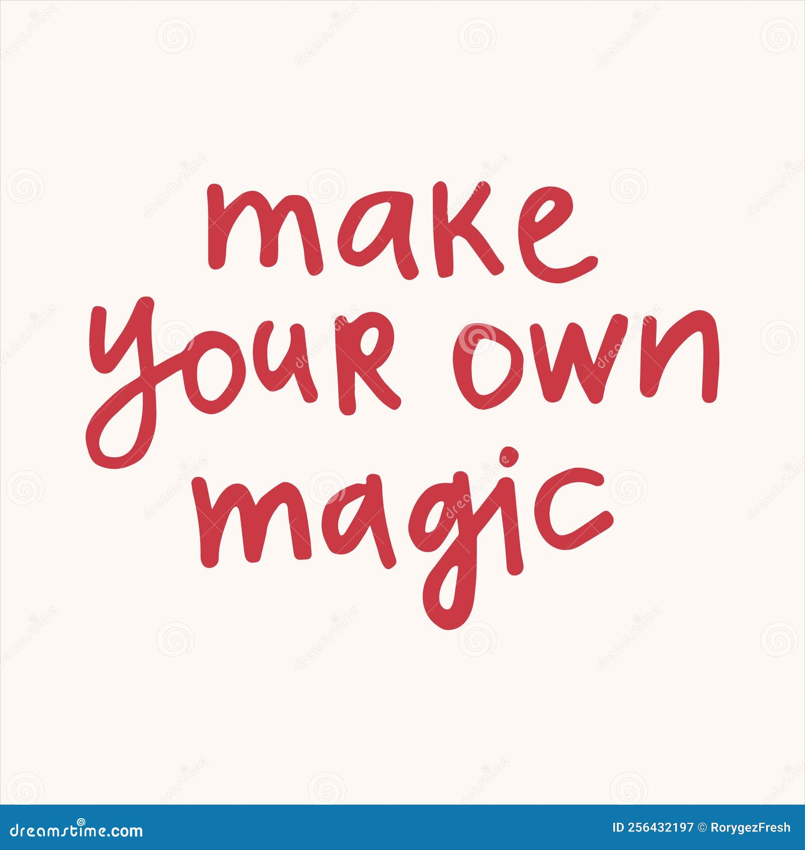 Make Your Own Magic - Handwritten with a Marker Quote. Stock Vector ...