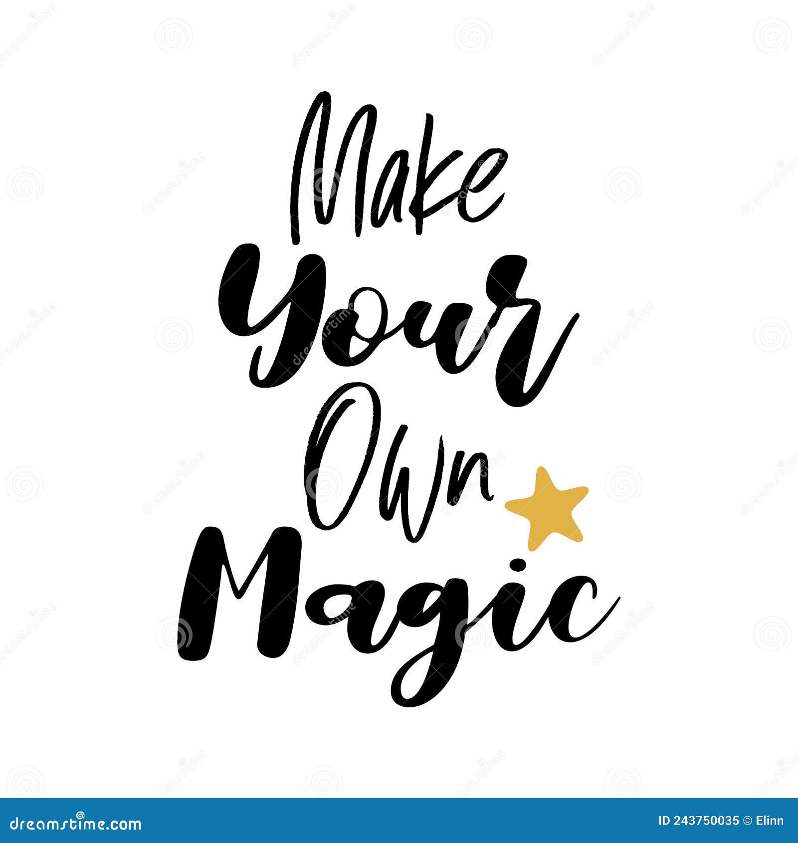 Make Your Own Magic Inspiration Quote Vector Stock Vector ...