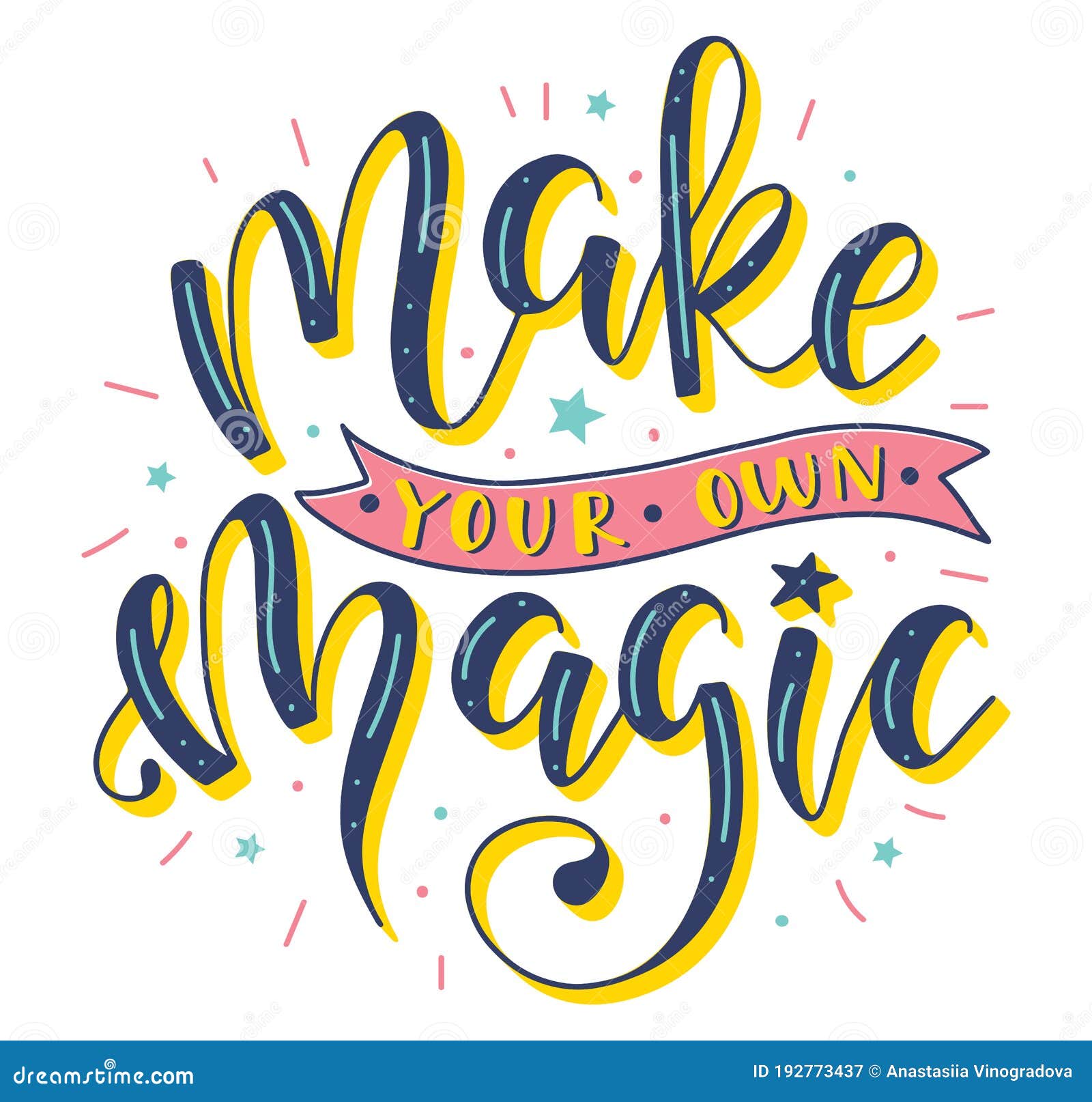 Make Your Own Magic. Multicolored Vector Illustration. Stock Vector ...