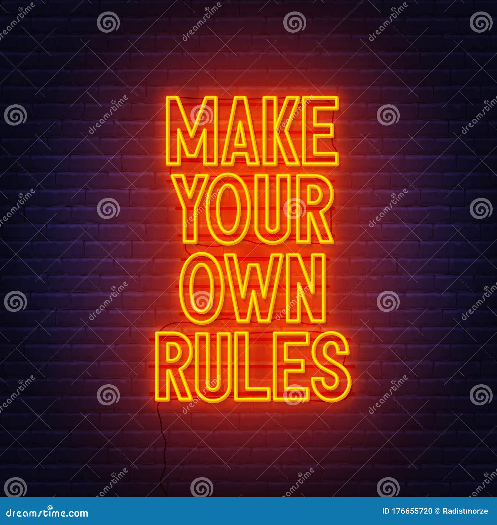 Make Your Own Rules Neon Sign on Brick Wall Background. Stock Vector ...
