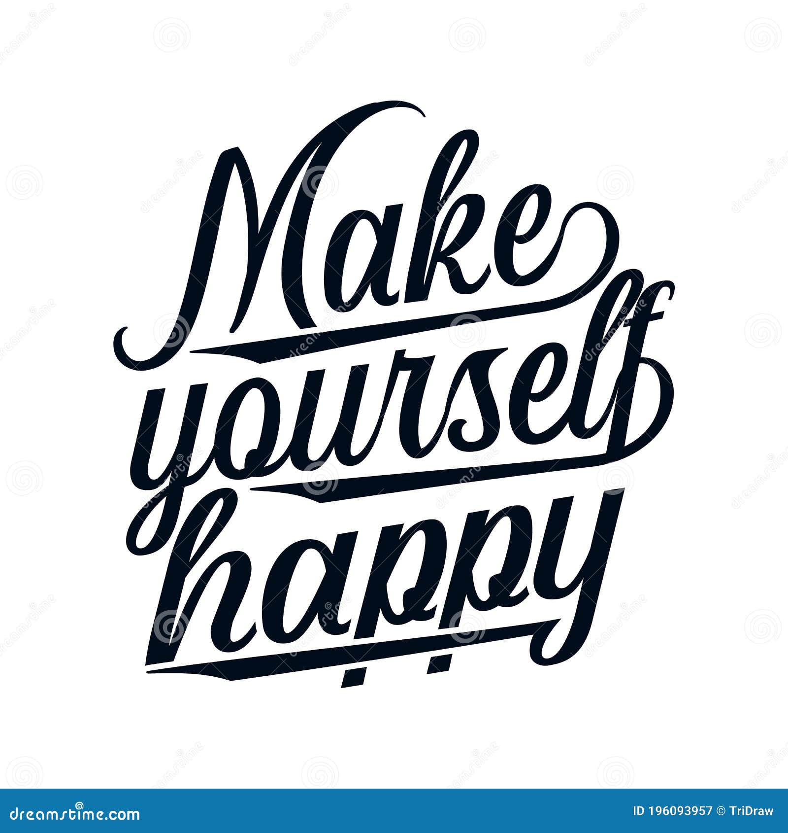 Make Yourself Happy. Stylish Hand Drawn Typography Poster Stock ...