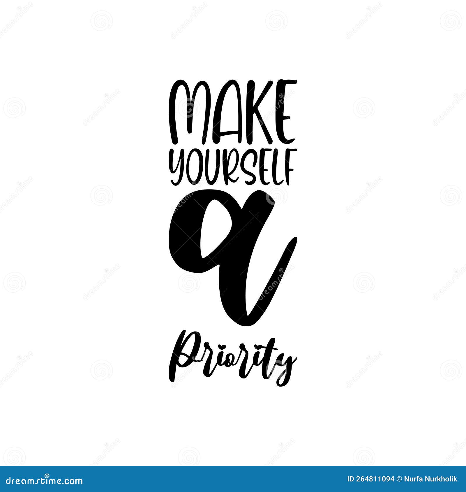 Make Yourself a Priority Black Letter Quote Stock Illustration ...