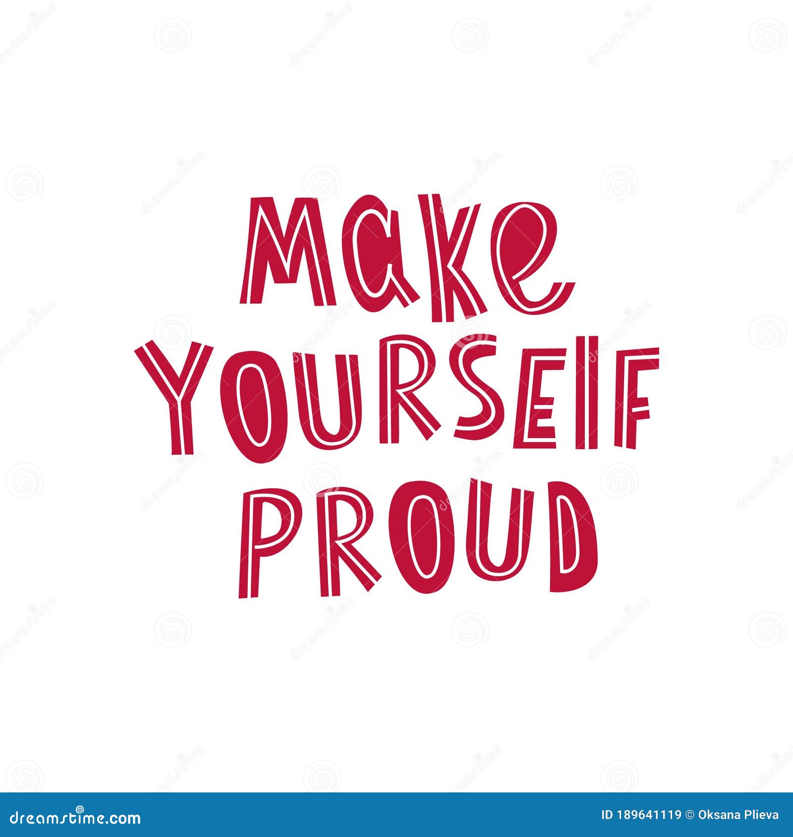 Make Yourself Proud Lettering. Stock Vector - Illustration of chalk ...