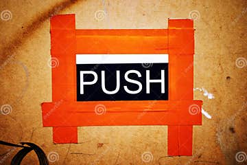 Makeshift Orange PUSH Door Sign Stock Photo - Image of building, door ...