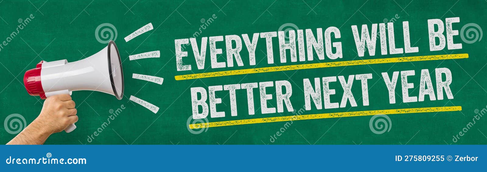 Everything Will Be Better Next Year Stock Image - Image of chalk, year ...