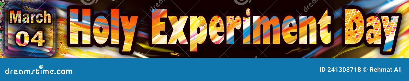 04 March, Holy Experiment Day, Text Effect on Black Background Stock ...