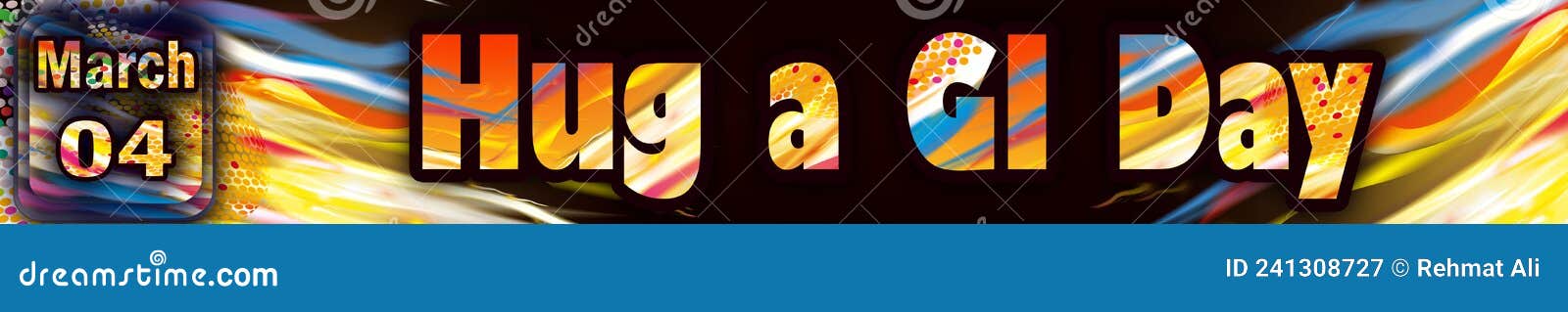 04 March, Hug a GI Day, Text Effect on Black Background Stock ...