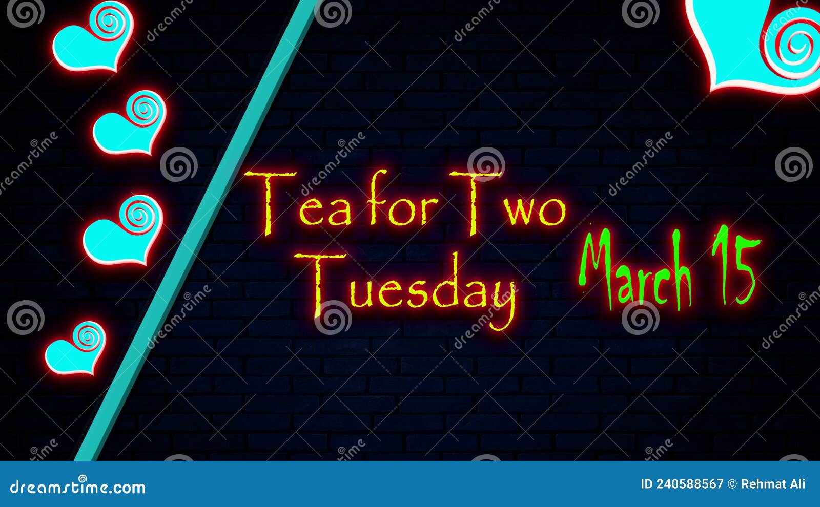 15 March, Tea for Two Tuesday, Neon Text Effect on Bricks Background ...