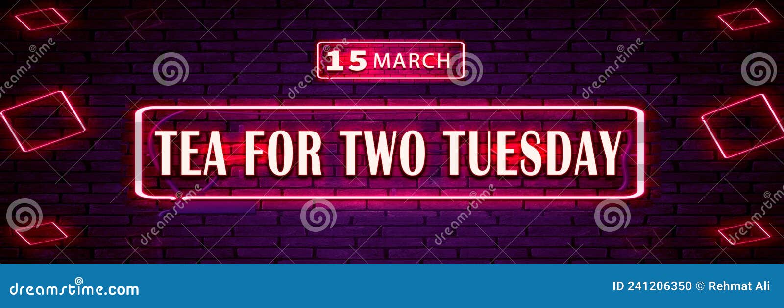15 March, Tea for Two Tuesday, Neon Text Effect on Bricks Background ...