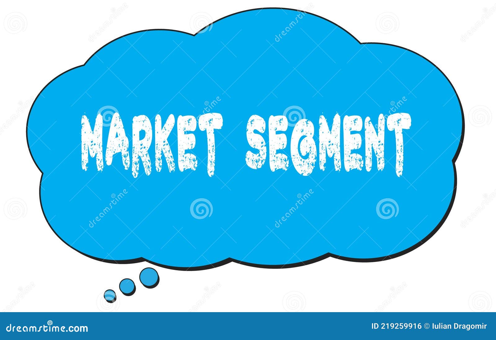 MARKET SEGMENT Text Written on a Blue Thought Bubble Stock Illustration ...