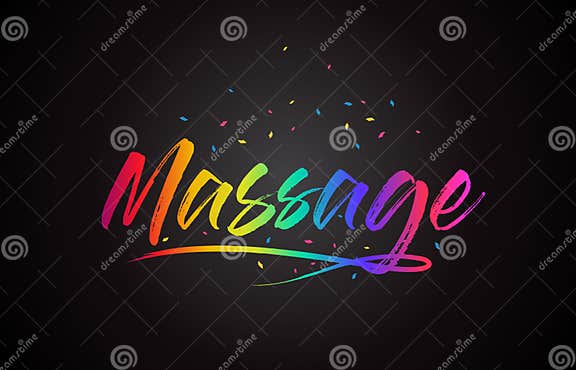 Massage Word Text With Handwritten Rainbow Vibrant Colors And Confetti Stock Vector