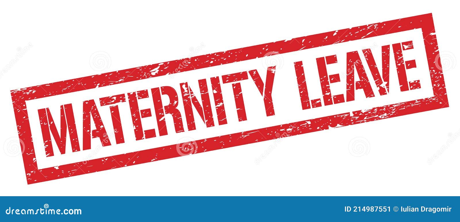 MATERNITY LEAVE Red Grungy Rectangle Stamp Stock Image - Image of leave ...