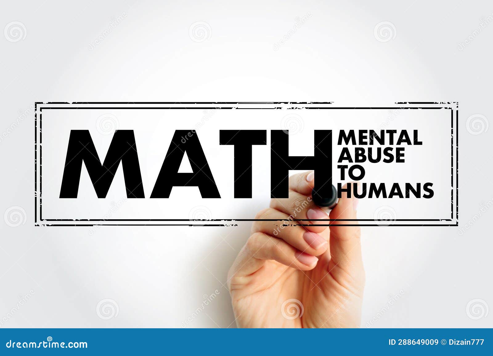 Math Mental Abuse To Humans
