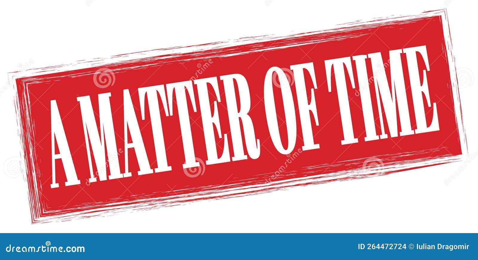 A MATTER of TIME Text Written on Red Stamp Sign Stock Illustration ...